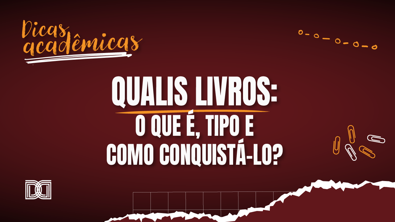 Qualis Livro: O que é, tipos e como conquistá-lo?